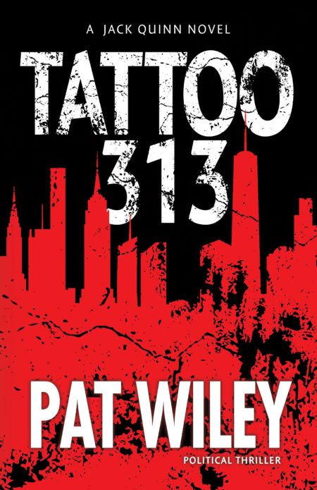 TATTOO 313, a political thriller - First Steps Publishing